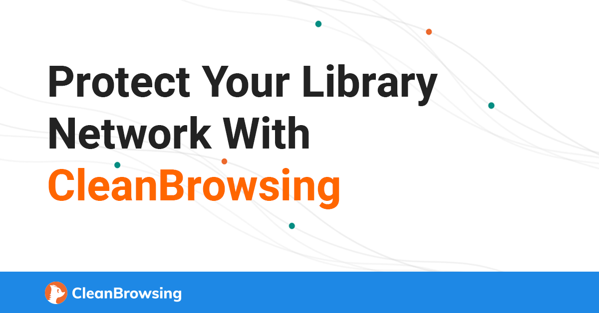 DNS Filtering for Libraries | CIPA Compliant